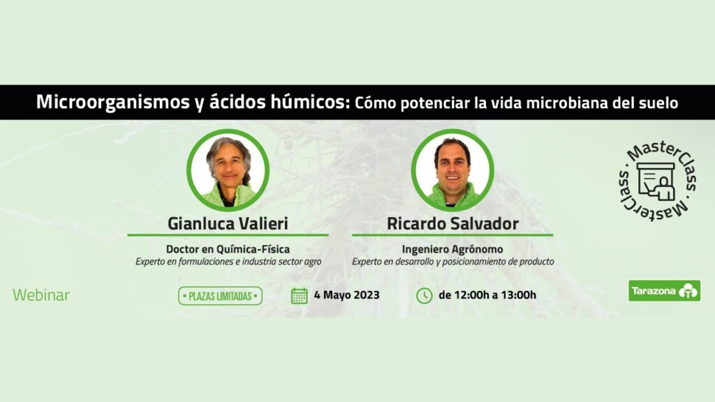 Webinar Tarazona: Microorganismos y ácidos húmicos: cómo potenciar la ... Webinar Tarazona: Microorganismos y ácidos húmicos: cómo potenciar la ...